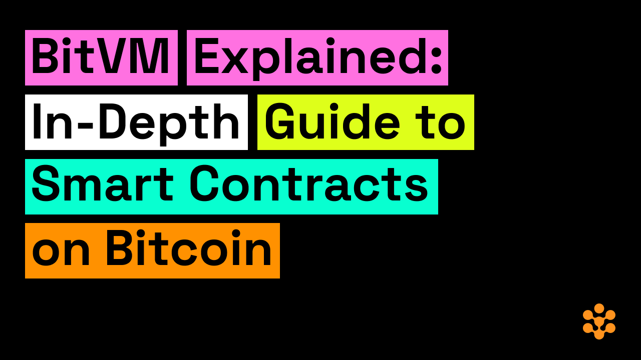 BitVM Explained: In-Depth Guide to Smart Contracts on Bitcoin | Rootstock (RSK)