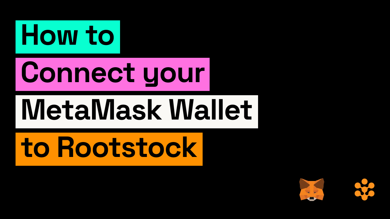 How to Connect Your Metamask Wallet to Rootstock | Rootstock (RSK)