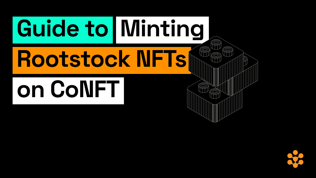 Rootstock x CoNFT: Guide to Minting Rootstock NFTs on CoNFT | Rootstock (RSK)