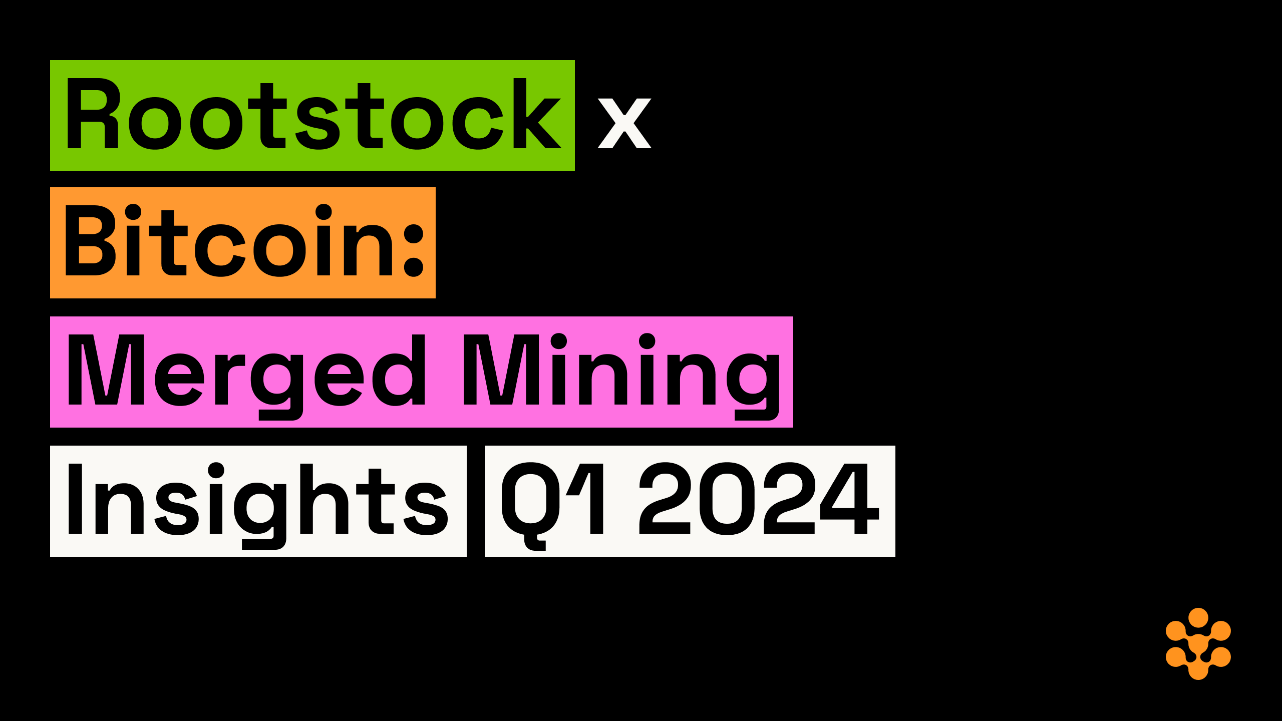 Rootstock x Bitcoin: Merged Mining Insights Report | Q1 2024 | Rootstock (RSK)